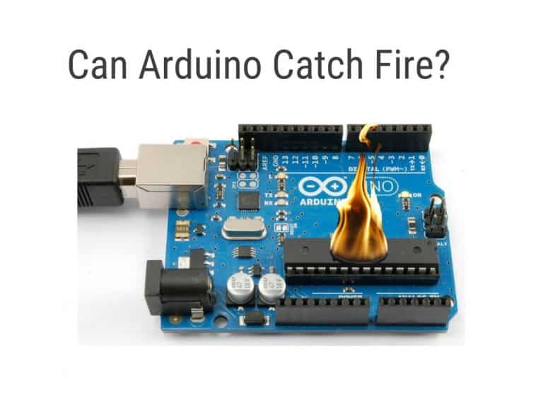 Can Arduino Catch Fire? Here’s What You Need to Know – Chip Wired